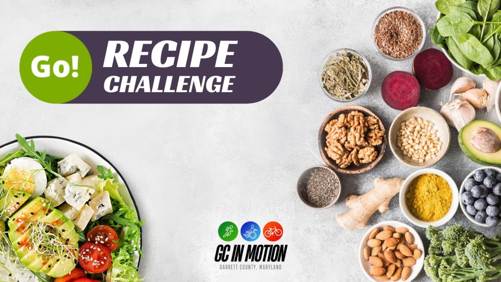 Launching the Go! Recipe Challenge! | Go! Garrett County